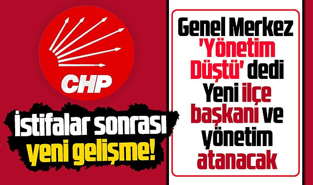 Samsun CHP'de İlkadım İlçe Yönetimi düştü! Yeni İlçe Başkanı atanacak ... Samsun CHP'de İlkadım İlçe Yönetimi düştü! Yeni İlçe Başkanı atanacak ...