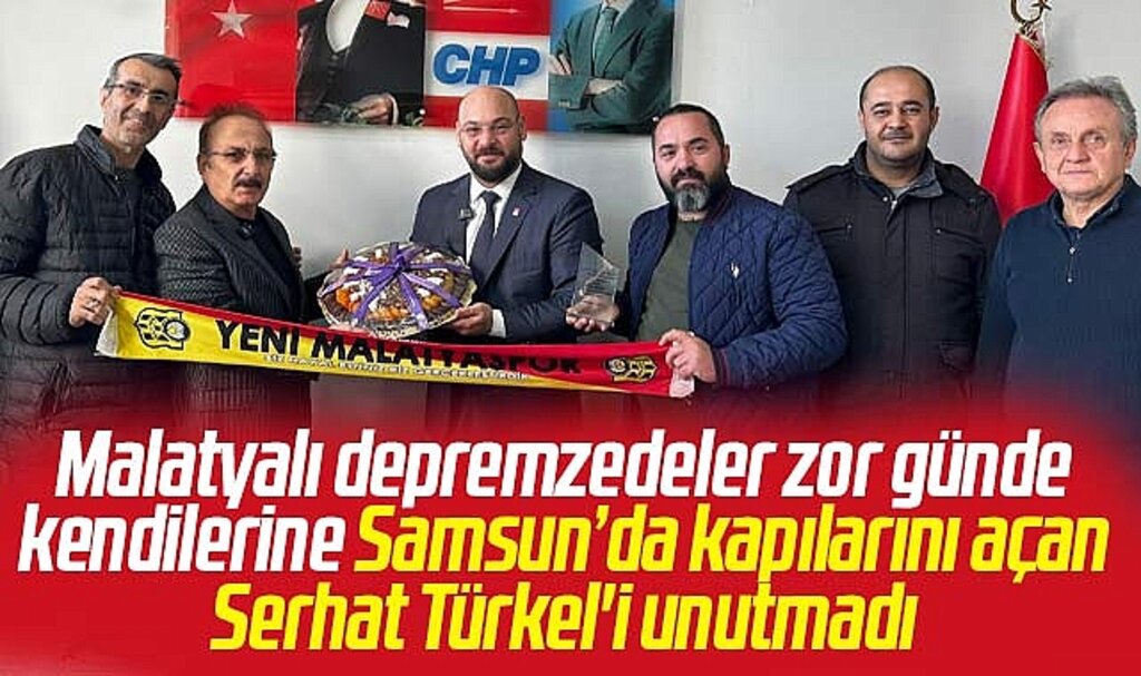 Samsun'a gelen Malatyalı depremzedelerden Serhat Türkel'e vefa ziyareti - SAMSUN HABER - Samsun ...