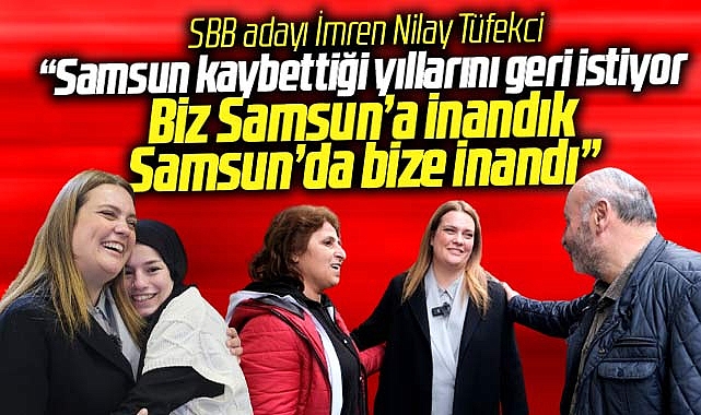 İYİ Parti Samsun Büyükşehir adayı İmren Nilay Tüfekci: Samsun bize ... İYİ Parti Samsun Büyükşehir adayı İmren Nilay Tüfekci: Samsun bize ...