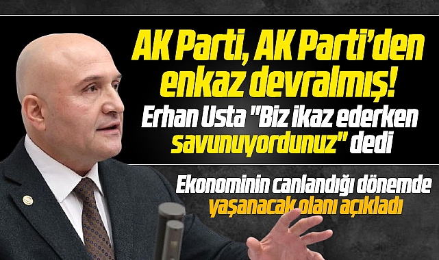 AK Parti, AK Parti'den enkaz devralmış! Erhan Usta açıkladı! - SİYASET ... AK Parti, AK Parti'den enkaz devralmış! Erhan Usta açıkladı! - SİYASET ...