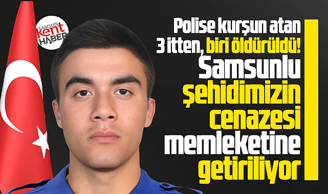 Samsunlu şehit Emre Albayrak'ın cenaze töreninin ne zaman olacağı ...